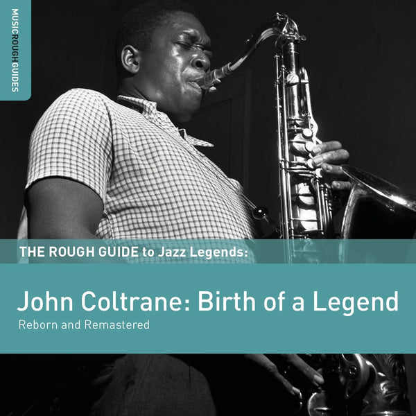 John Coltrane: The Rough Guide To Jazz Legends: John Coltrane - World ...